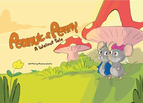 Penny & Peanut: A Walnut Tale by Manana Weston | Goodreads
