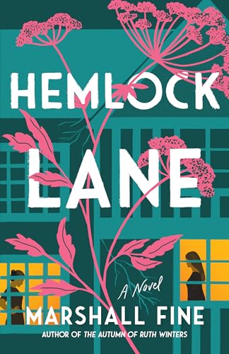 Hemlock Lane: A Novel by Marshall Fine | Goodreads