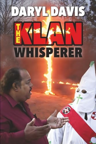 The Klan Whisperer by Dr. Daryl Davis | Goodreads