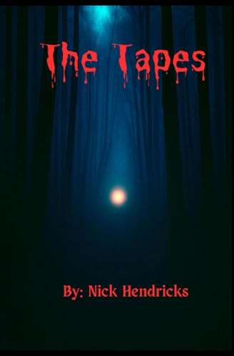 The Tapes by Nick Hendricks | Goodreads