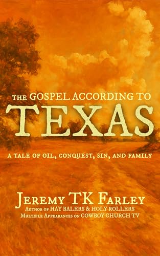 The Gospel According to Texas by Jeremy Farley | Goodreads