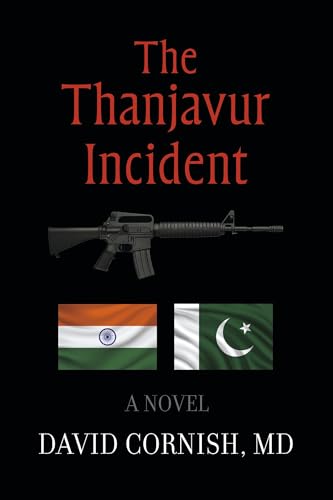 The Thanjavur Incident by David Cornish MD | Goodreads