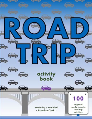 Road Trip Activity Book: 100 pages of family-favorite road trip ...