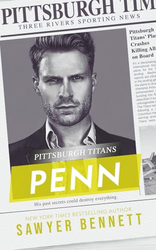 Penn: A Pittsburgh Titans Novel by Sawyer Bennett | Goodreads