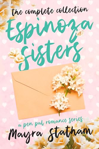 Espinoza Sisters Collection: Pen-Pal Romances by Mayra Statham | Goodreads