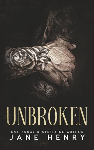 Unbroken: A Dark Mafia Single Dad Romance by Jane Henry | Goodreads
