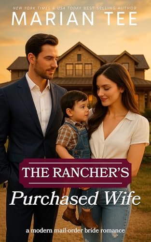 The Rancher's Purchased Wife: A Single Dad Modern Mail Order Bride ...