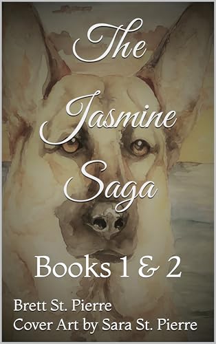 The Jasmine Saga: Books 1 & 2 by Brett St. Pierre | Goodreads