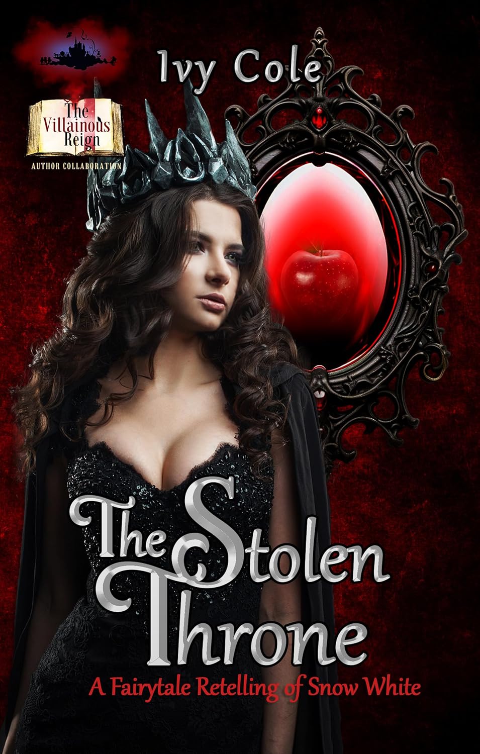 The Stolen Throne: The Villainous Reign by Ivy Cole | Goodreads