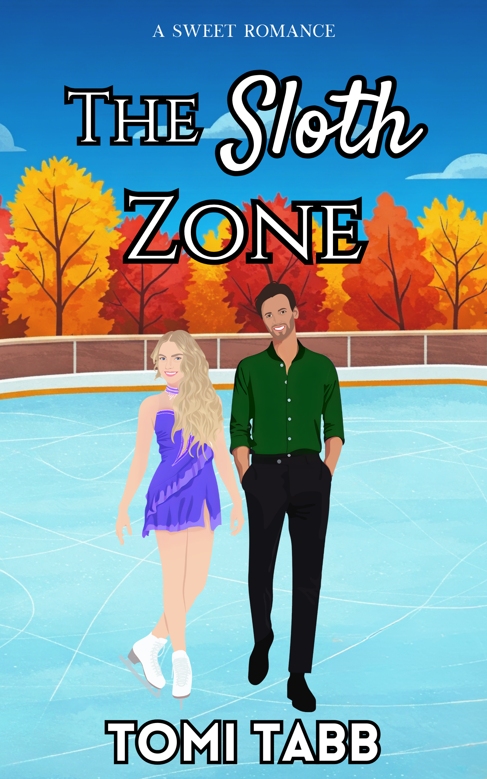 The Sloth Zone: A Sweet Romance by Tomi Tabb | Goodreads