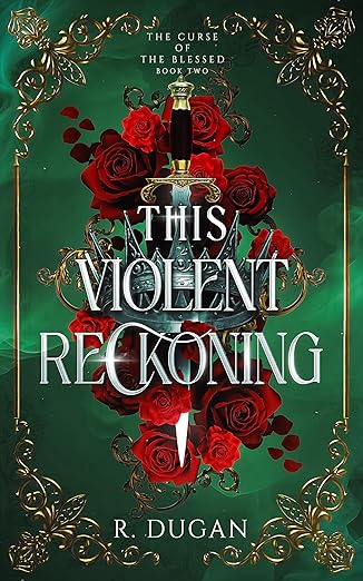 This Violent Reckoning (The Curse of the Blessed, #2) by Renee Dugan ...