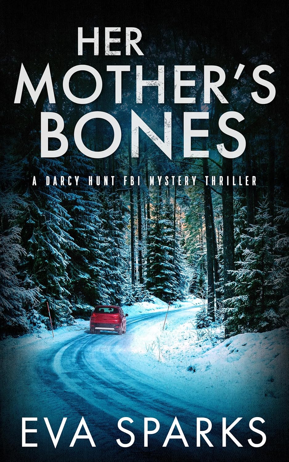 Her Mother's Bones by Eva Sparks | Goodreads
