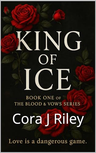 King of Ice: A Dark mafia Romance by Cora J. Riley | Goodreads
