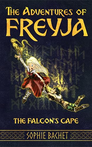 The Adventures of Freyja: The Falcon's Cape by Sophie Bachet | Goodreads