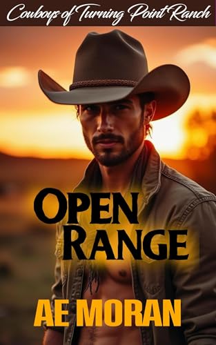 Open Range (Cowboys of Turning Point Ranch Book 1) by A.E. Moran ...