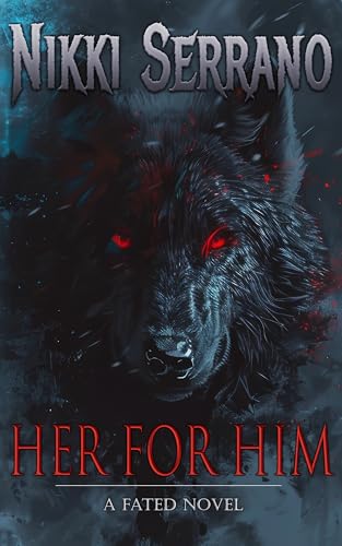 Her For Him: Fated, #1 by Nikki Serrano | Goodreads