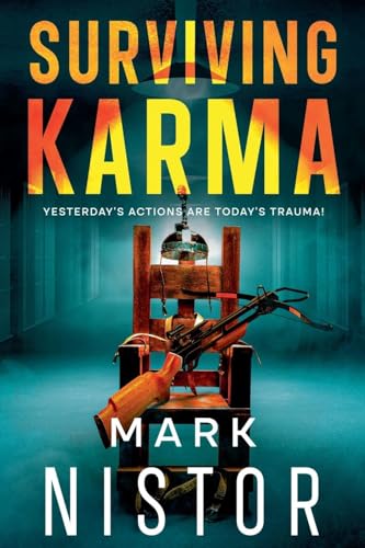 Surviving Karma - Yesterday's Actions Are Today's Trauma! by Mark ...