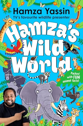 Hamza's Wild World: The essential book for animal fans by Hamza Yassin ...
