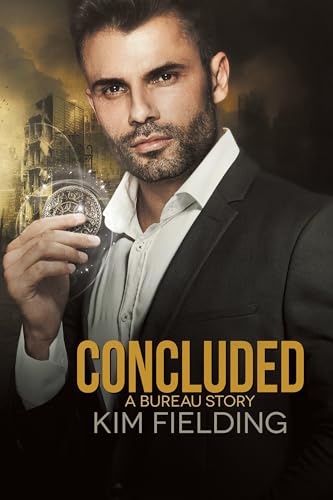 Concluded (The Bureau, #13) by Kim Fielding | Goodreads