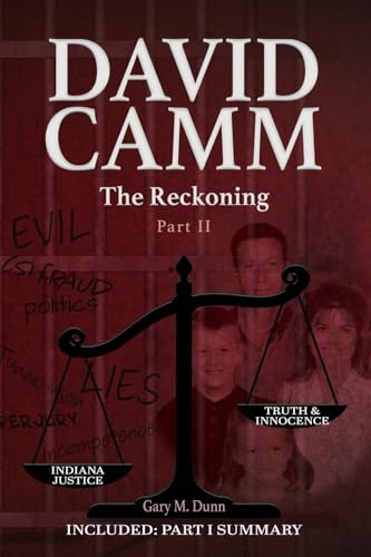 David Camm, The Reckoning - Part II by Gary M Dunn | Goodreads