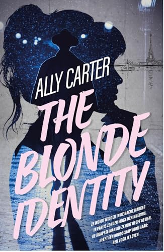 The Blonde Identity (Dutch Edition) by Ally Carter | Goodreads