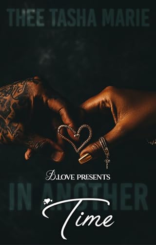 In Another Time by Thee Tasha Marie | Goodreads