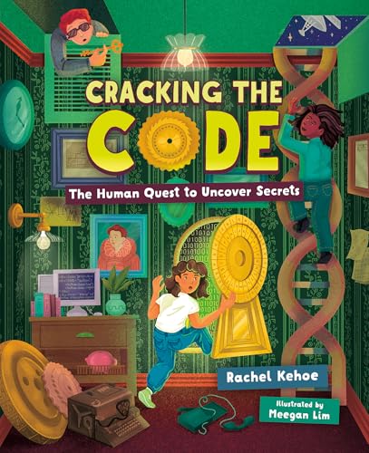 Cracking the Code: The Human Quest to Uncover Secrets by Rachel Kehoe ...
