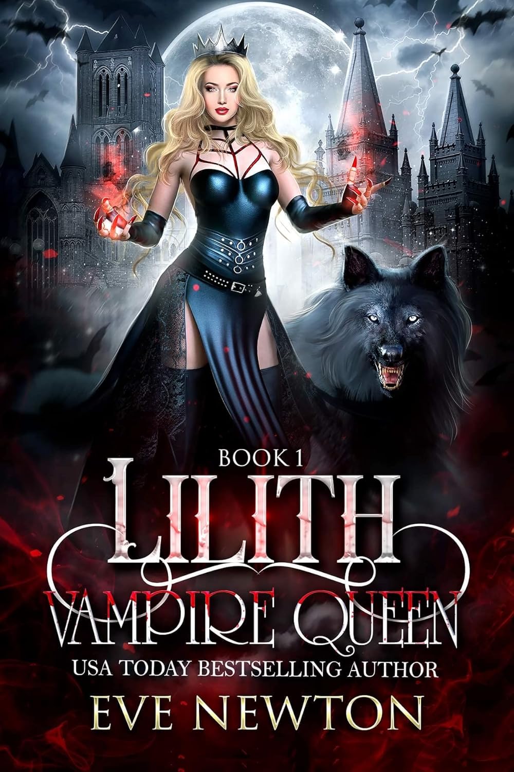 Lilith (Vampire Queen #1) by Eve Newton | Goodreads