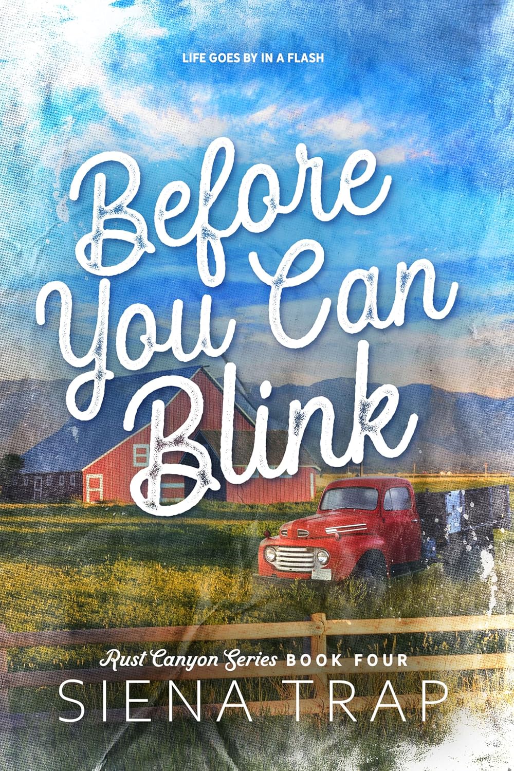 Before You Can Blink (Rust Canyon #4) by Siena Trap | Goodreads