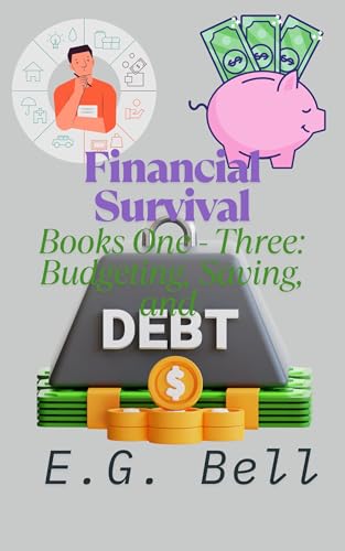 Financial Survival: Books One - Three: Emergency Budgeting, Stretch ...