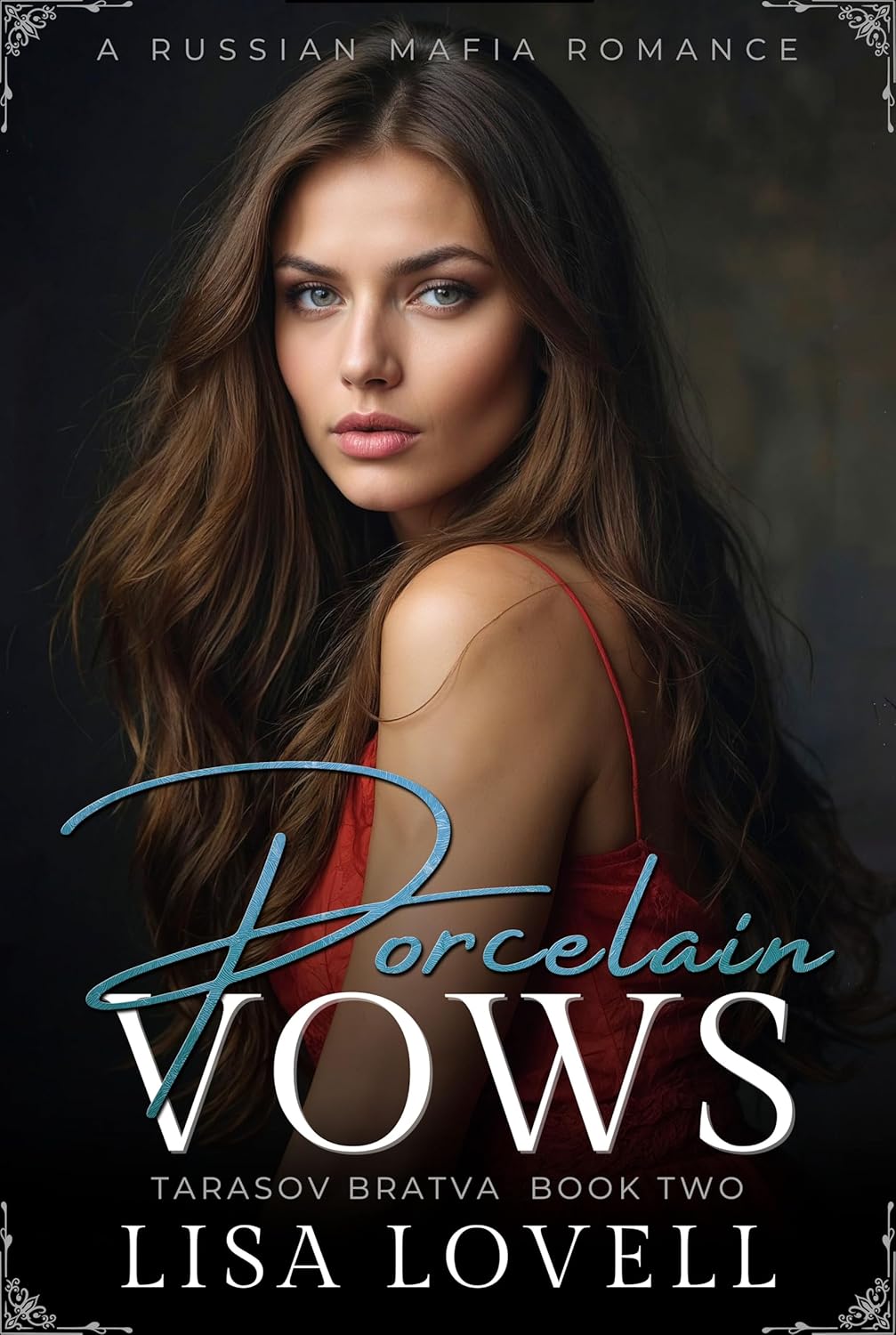Porcelain Vows (Tarasov Bratva #2) by Lisa Lovell | Goodreads