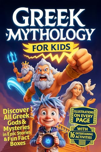 Greek Mythology for Kids: All Greek Gods & Mysteries in an Illustration ...