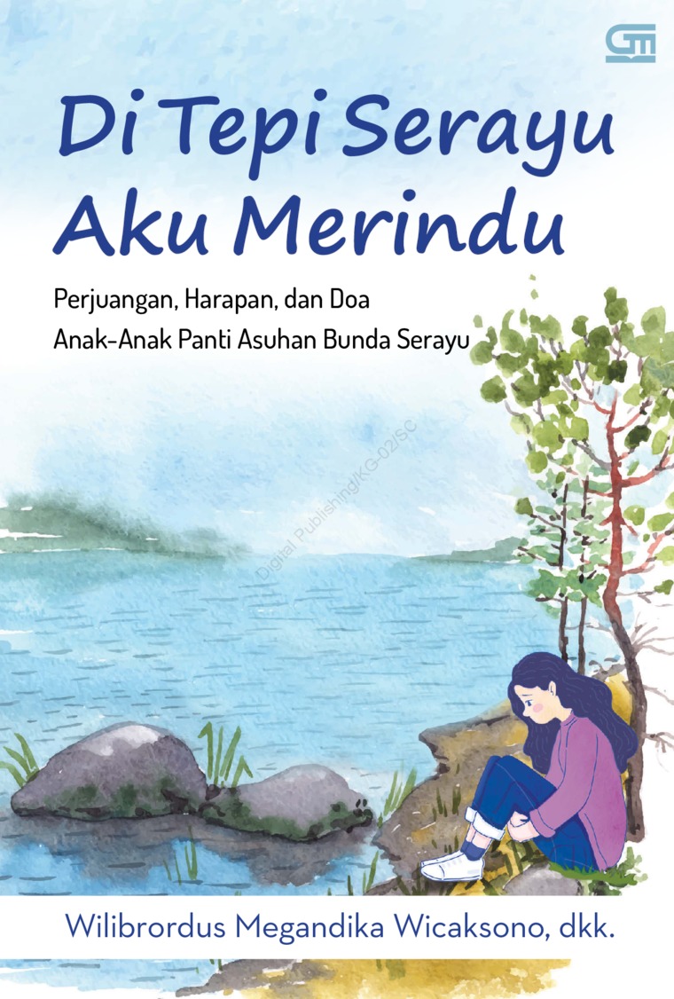 Di Tepi Serayu Aku Merindu by Wilibrordus Megandika Wicaksono | Goodreads