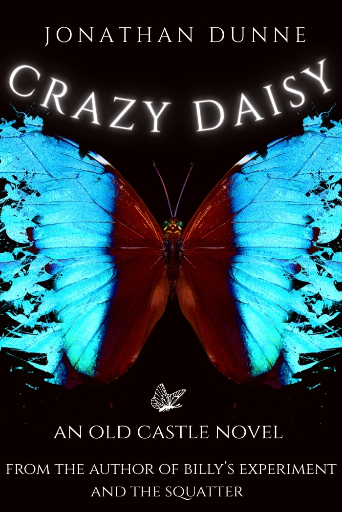 Crazy Daisy: An Old Castle Novel by Jonathan Dunne | Goodreads
