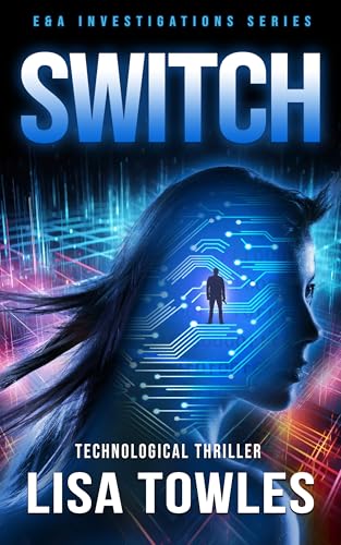 Switch (E&A Investigations Thriller Series Book 3) by Lisa Towles ...