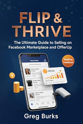 Flip & Thrive: The Ultimate Guide to Selling on Facebook Marketplace ...