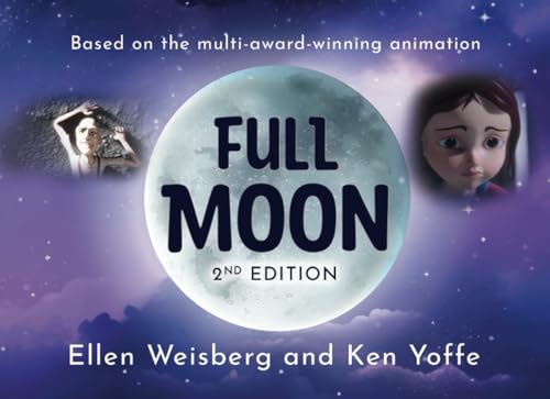 Full Moon 2nd Edition: Based on the multi-award-winning animation by ...