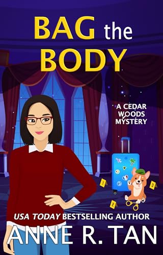 Bag the Body: A Corgi Tea Shop Mystery by Anne R. Tan | Goodreads
