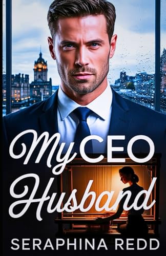 My CEO Husband: A High-Stakes Marriage, Billionaire Secrets, and an ...
