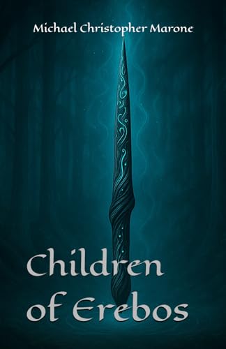 Children of Erebos by Michael Christopher Marone | Goodreads