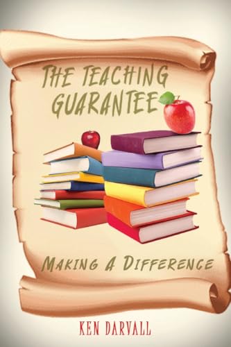 The Teaching Guarantee: Making a Difference book 2 by Ken Darvall ...