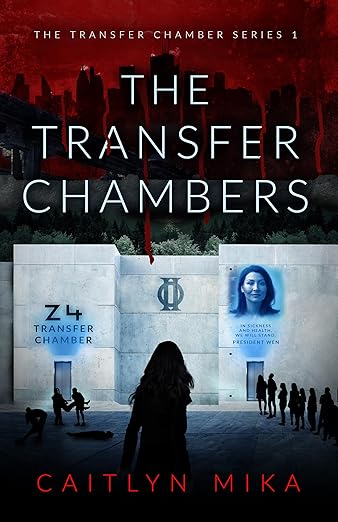 The Transfer Chambers by Caitlyn Mika | Goodreads