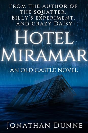 Hotel Miramar: An Old Castle Novel by Jonathan Dunne | Goodreads