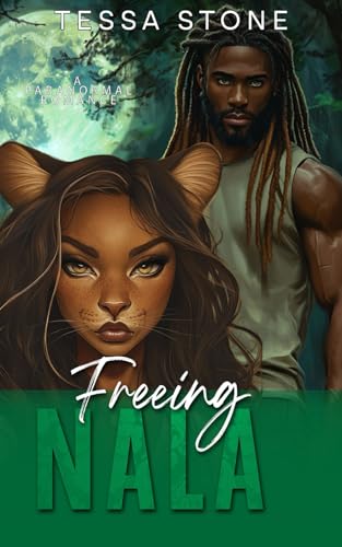 Freeing Nala: A Paranormal Romance by Tessa Stone | Goodreads