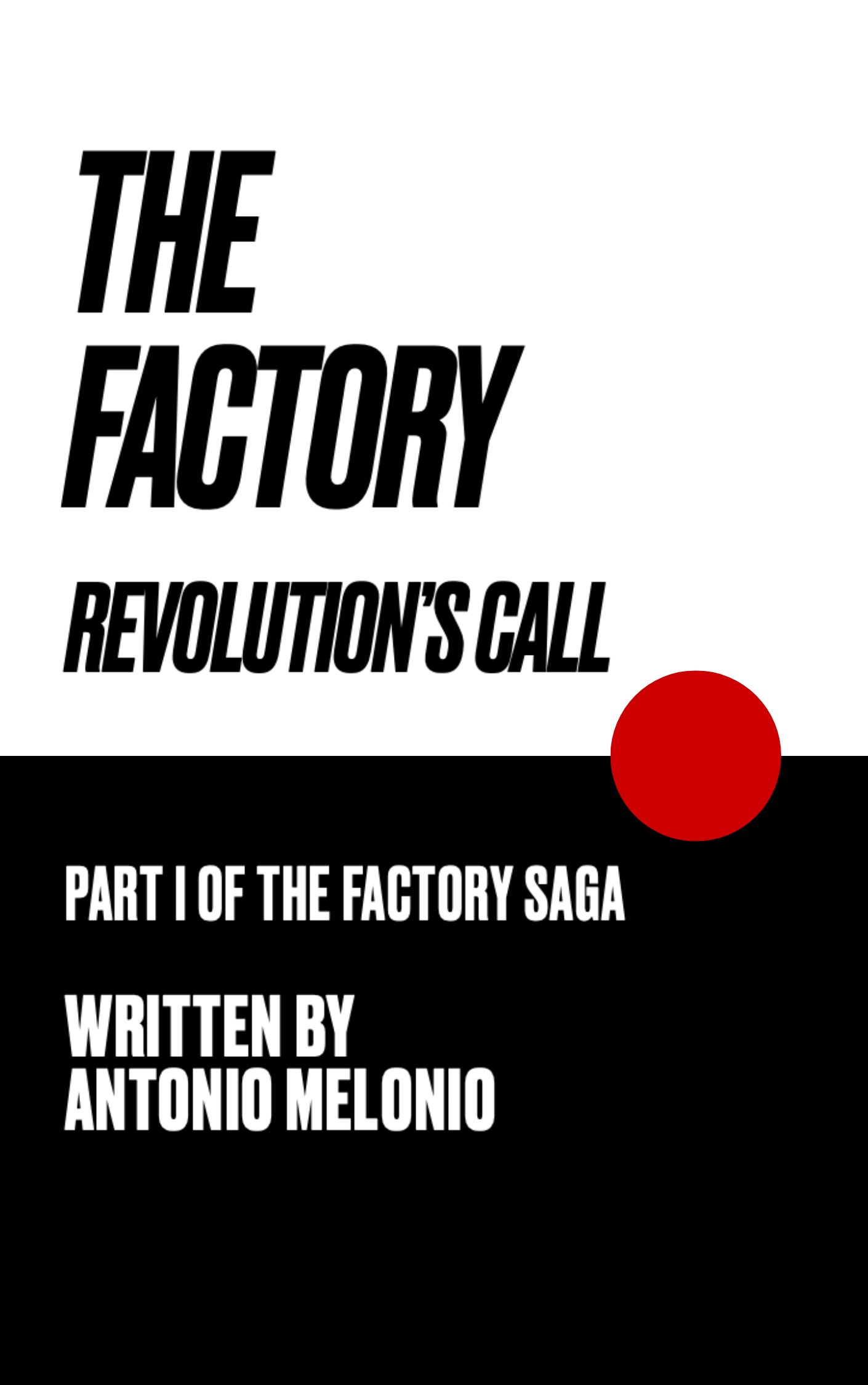 The Factory: Revolution's Call by Antonio Melonio | Goodreads