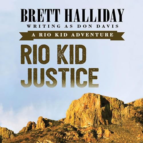 Rio Kid Justice by Brett Halliday | Goodreads