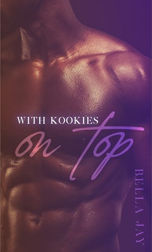 With Kookies on Top (Jacobs Brothers, #3) by Bella Jay | Goodreads