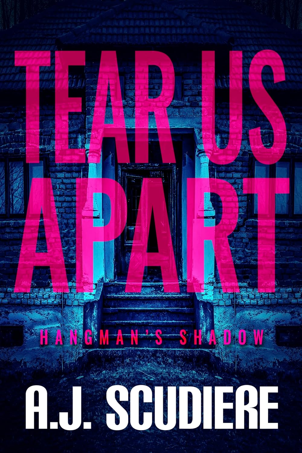Tear Us Apart (Hangman's Shadow #3) by A.J. Scudiere | Goodreads