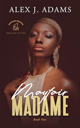 Mayfair Madame (Mayfair Heights Book 1) by Alex J. Adams | Goodreads