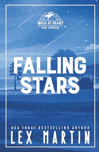 Falling Stars (Wild at Heart: Discreet Cover Editions) by Lex Martin ...